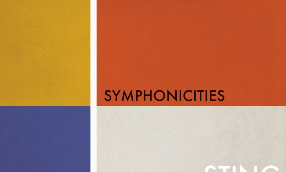 Album Review: Sting – Symphonicities - American Noise